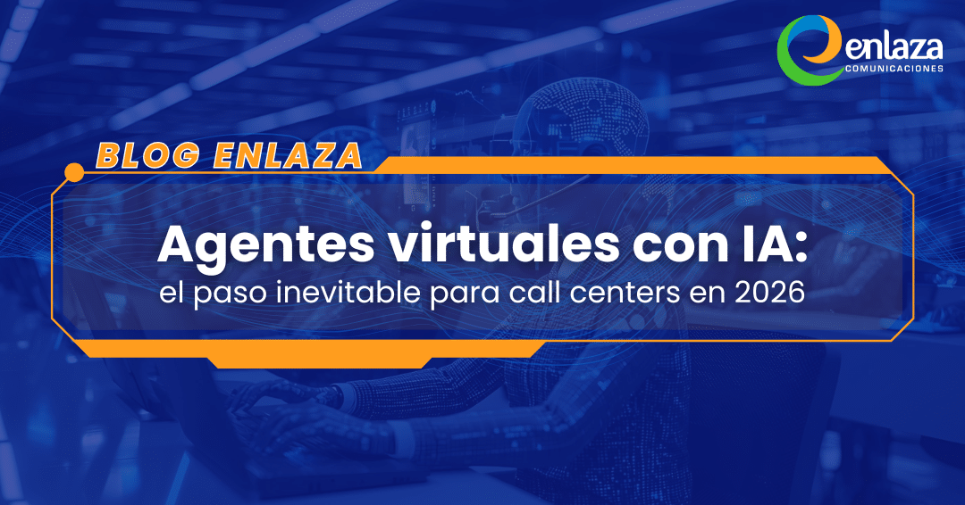 Agentes virtuales con IA y chatbots para call centers.